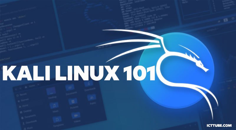 Kali Linux 101 – ICTTUBE