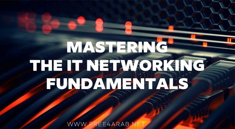 Mastering the IT Networking Fundamentals: Mini Course – ICTTUBE