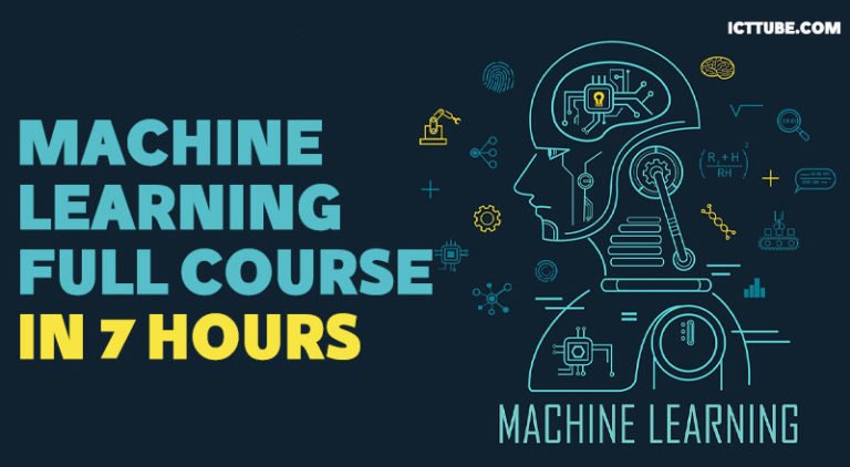Machine Learning Full Course IN 7 HOURS – ICTTUBE