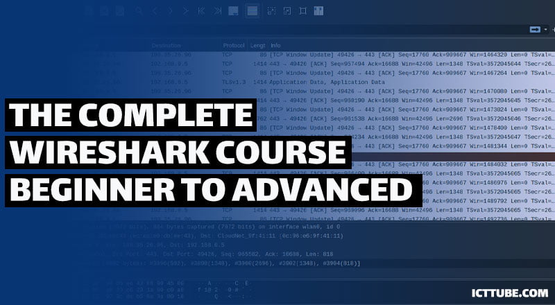 The Complete Wireshark Course Beginner To Advanced – ICTTUBE