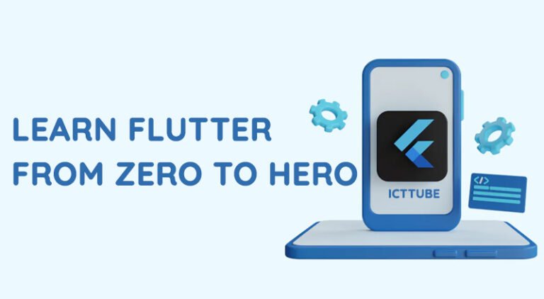 Learn Flutter from zero to hero 2024 – ICTTUBE Learn Flutter from zero to hero 2024 – ICTTUBE